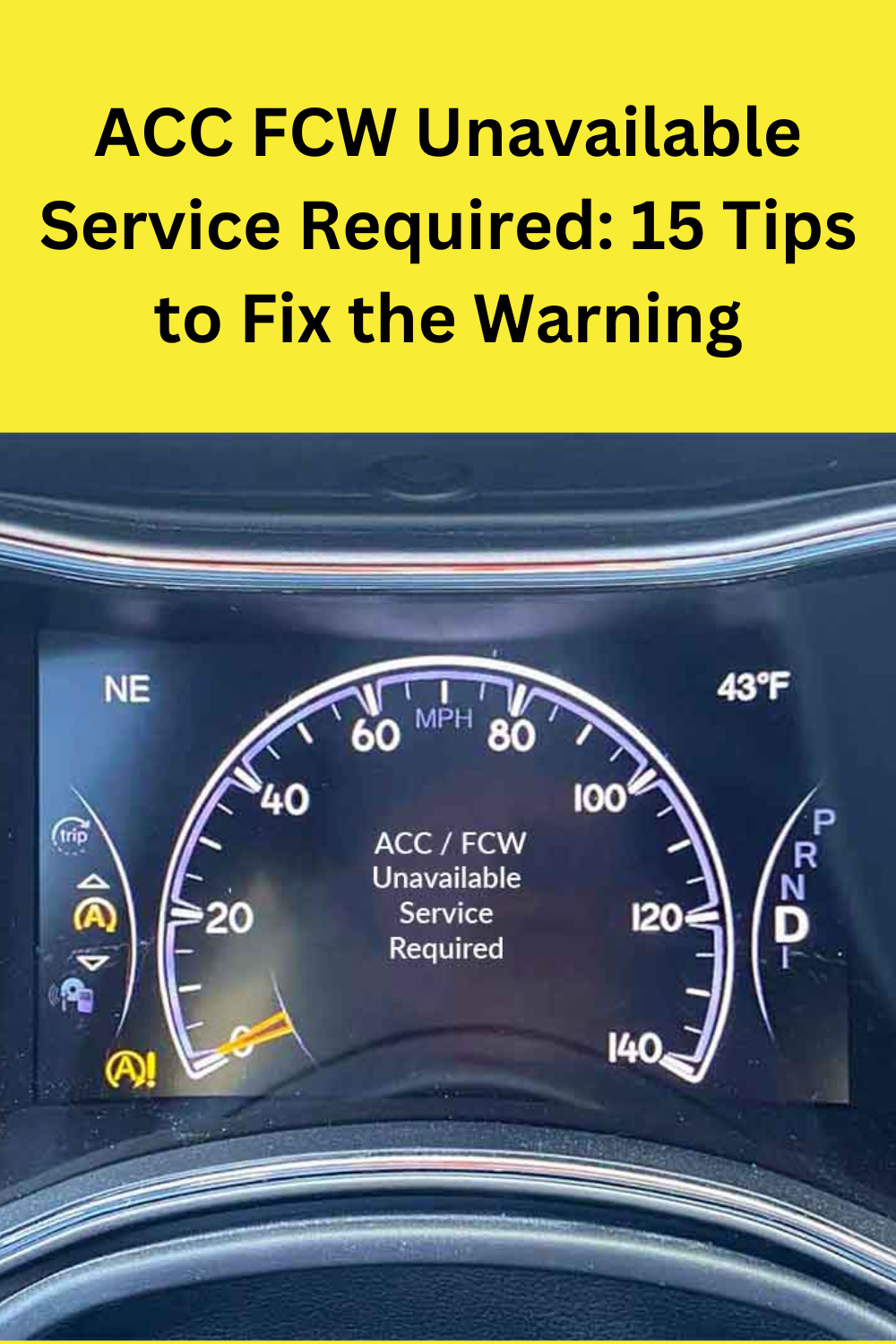 Acc Fcw Unavailable Service Required: Fix Your Car Today